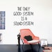 Wall Decal Quote the Only Good System is a Sound System - Etsy
