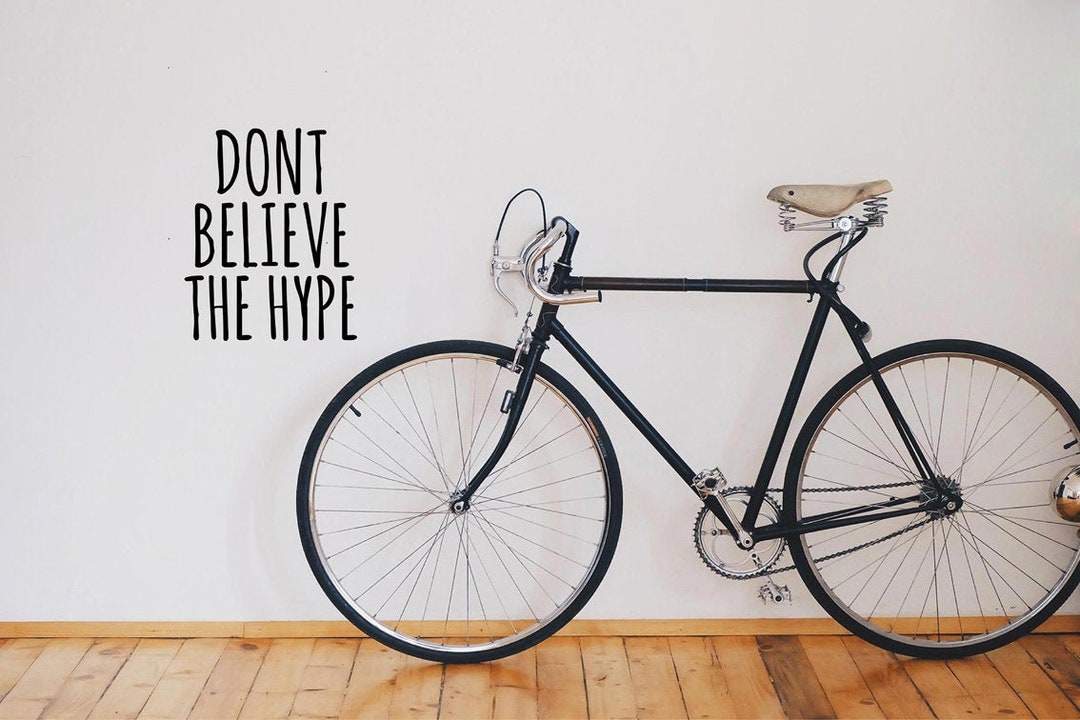 Wall Decal DON'T BELIEVE the Hype, Typo Quote Wall Sticker, Statement ...