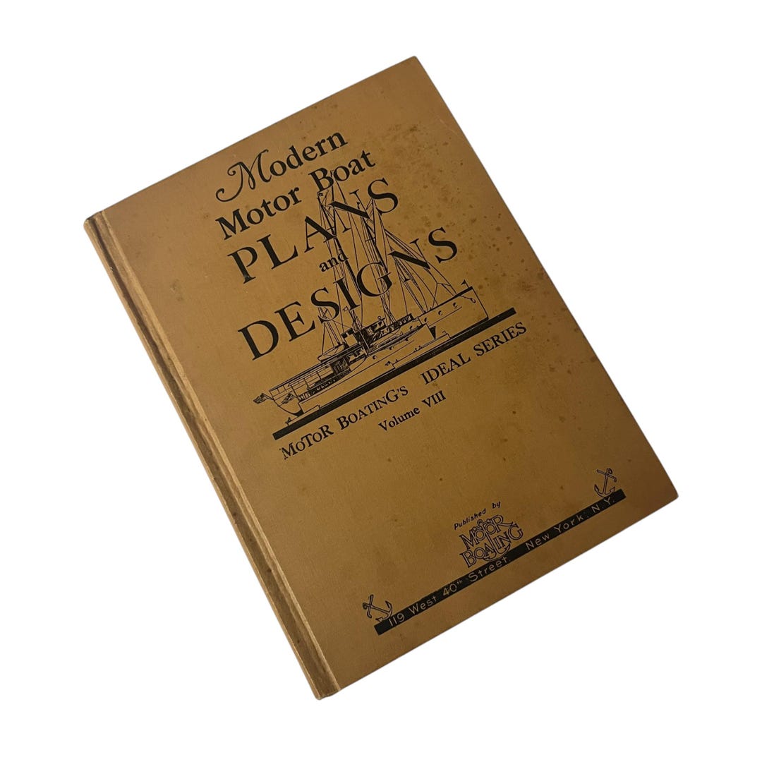 Modern Motor Boat Plans and Designs by William Atkin 1938 Volume VIII ...