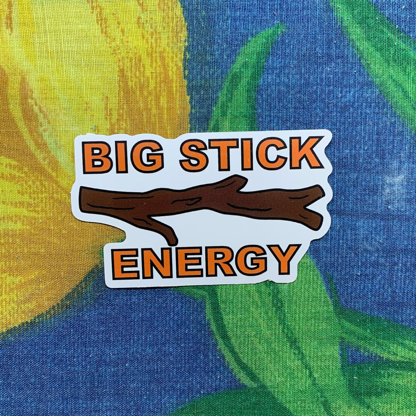 Big Stick Energy 3 Die Cut Vinyl Sticker | Etsy