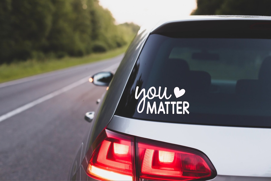 You Matter Decal, Car Decal, Laptop Decal, Mental Heath Matters Sticker ...