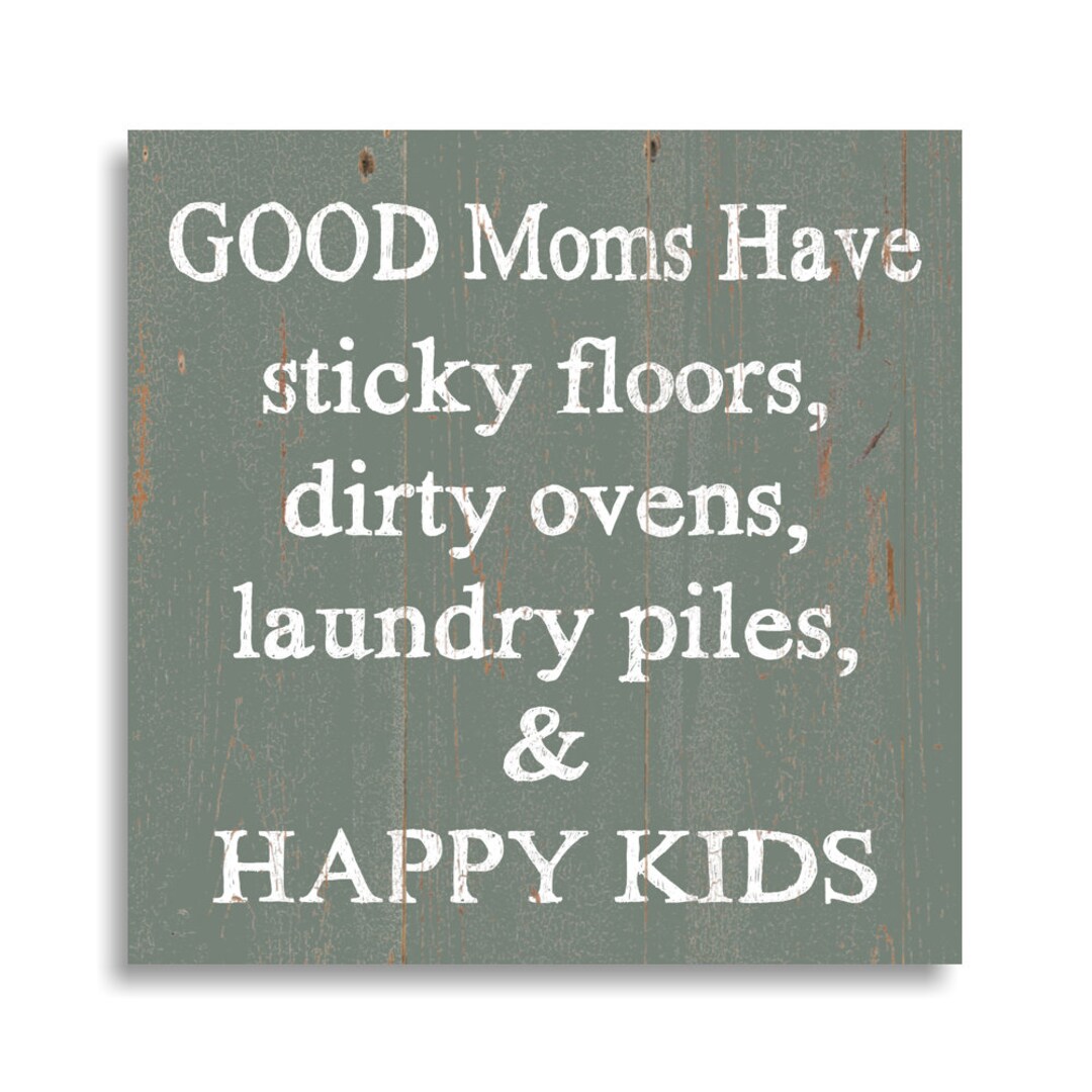 Mom Sign- Good Moms Sign- Motherhood Sign- Mom Quote- Mother's Day Gift ...