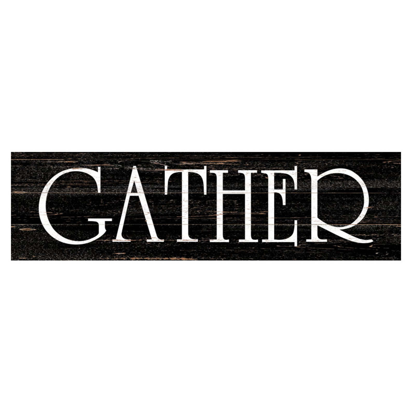 Gather Wall Sign Gather Sign Black Gather Sign - Etsy