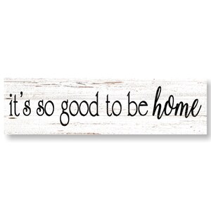 It's so Good to Be Home Sign- It's Good to Be Home Wall Sign - Etsy