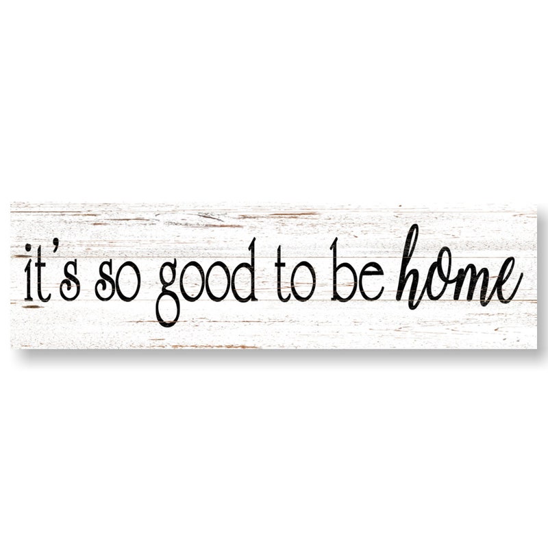 Its so Good to Be Home Sign - Etsy