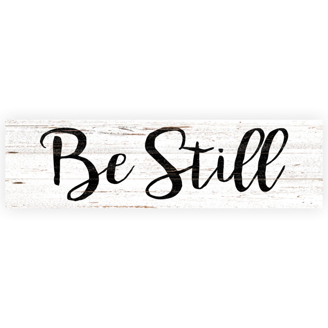 Be Still Sign- Be Still Religious Wall Sign- White Sign- Psalm 46:10 - Etsy