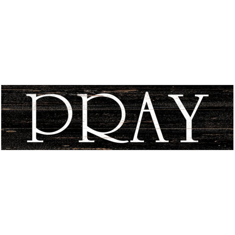 Pray Wall Sign Pray Sign Black Wall Sign - Etsy