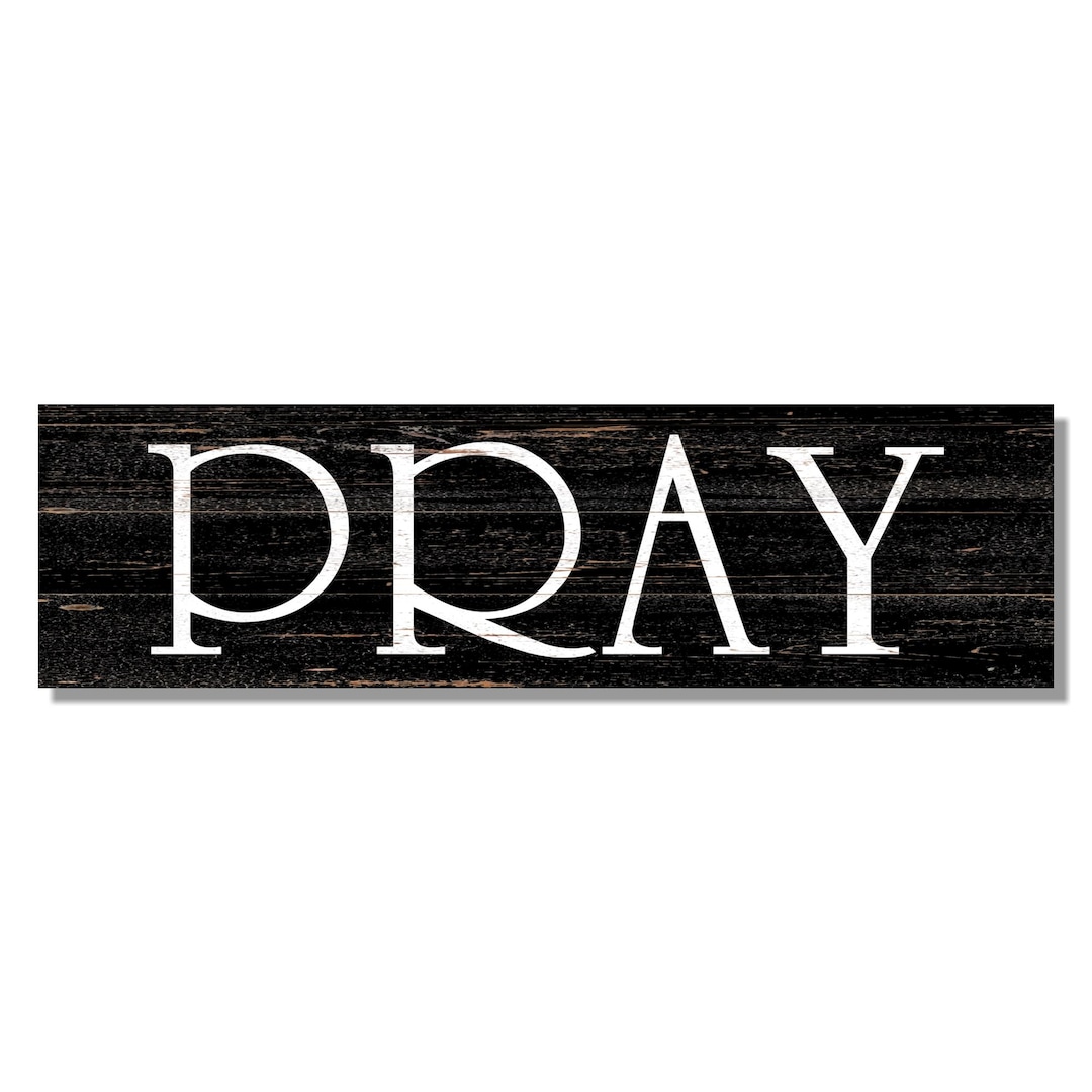 Pray Wall Sign- Pray Sign- Black Wall Sign - Etsy