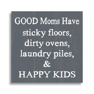 Mom Sign- Good Moms Sign- Motherhood Sign- Mom Quote- Mother's Day Gift ...