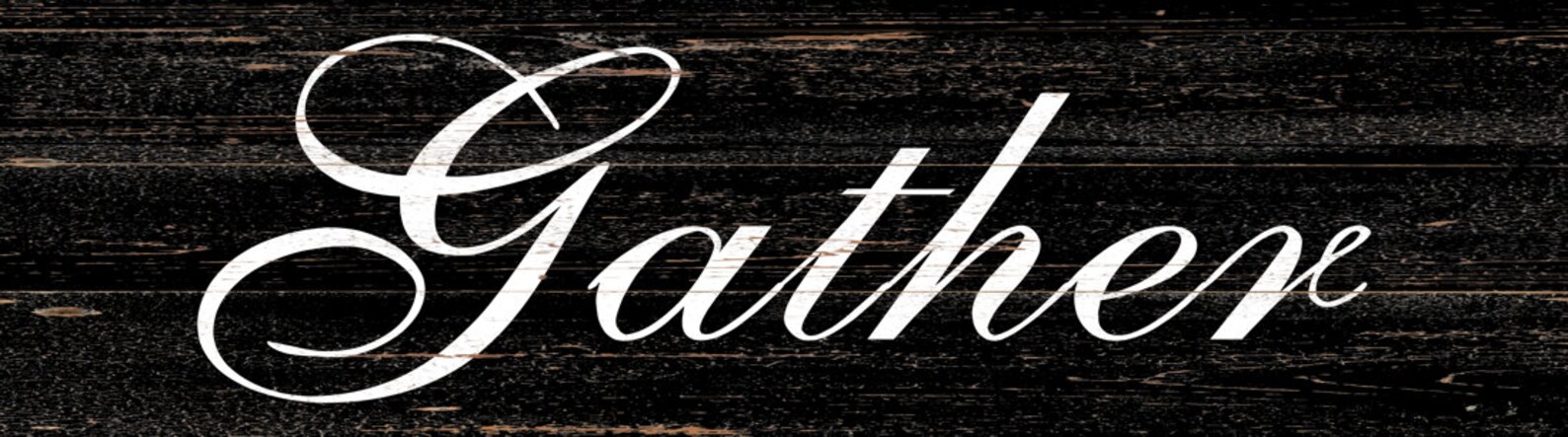 Gather Sign Wall Sign - Etsy