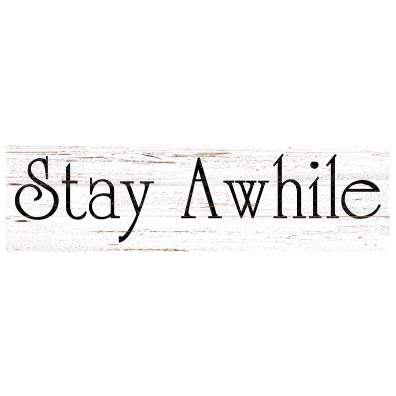 Stay Awhile Sign Stay Awhile Wall Sign White Wall Sign | Etsy