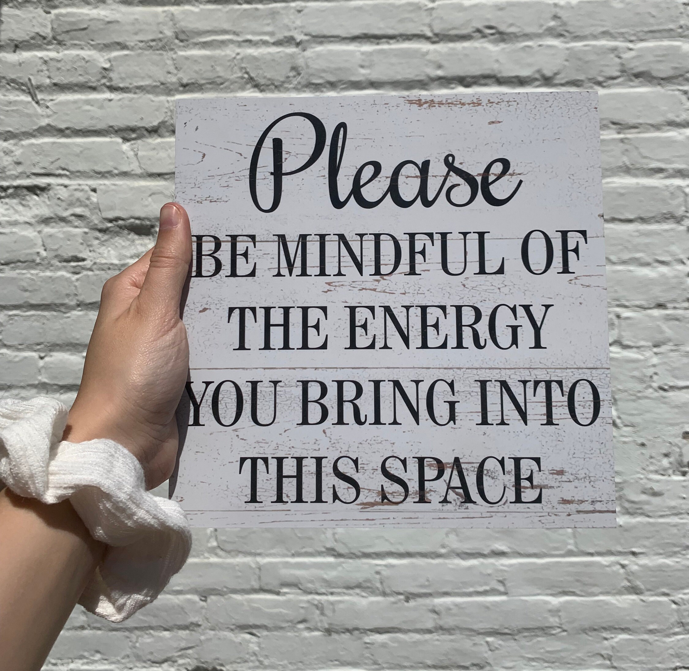 Please Be Mindful of the Energy You Bring Into This Space Sign- Wall ...