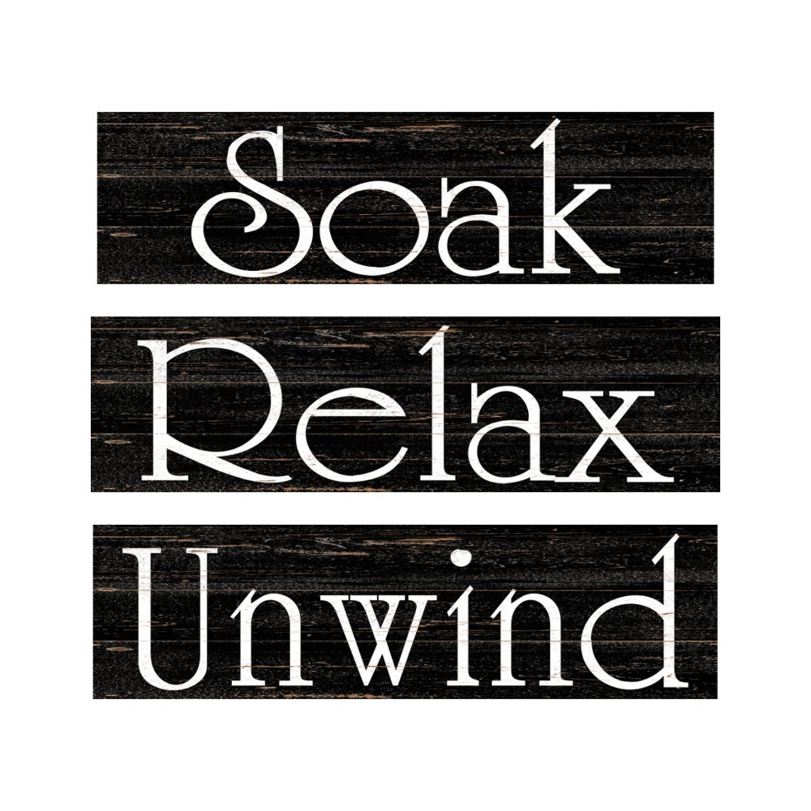 Relax Sign Soak Sign Unwind Sign Bathroom Sign Set - Etsy