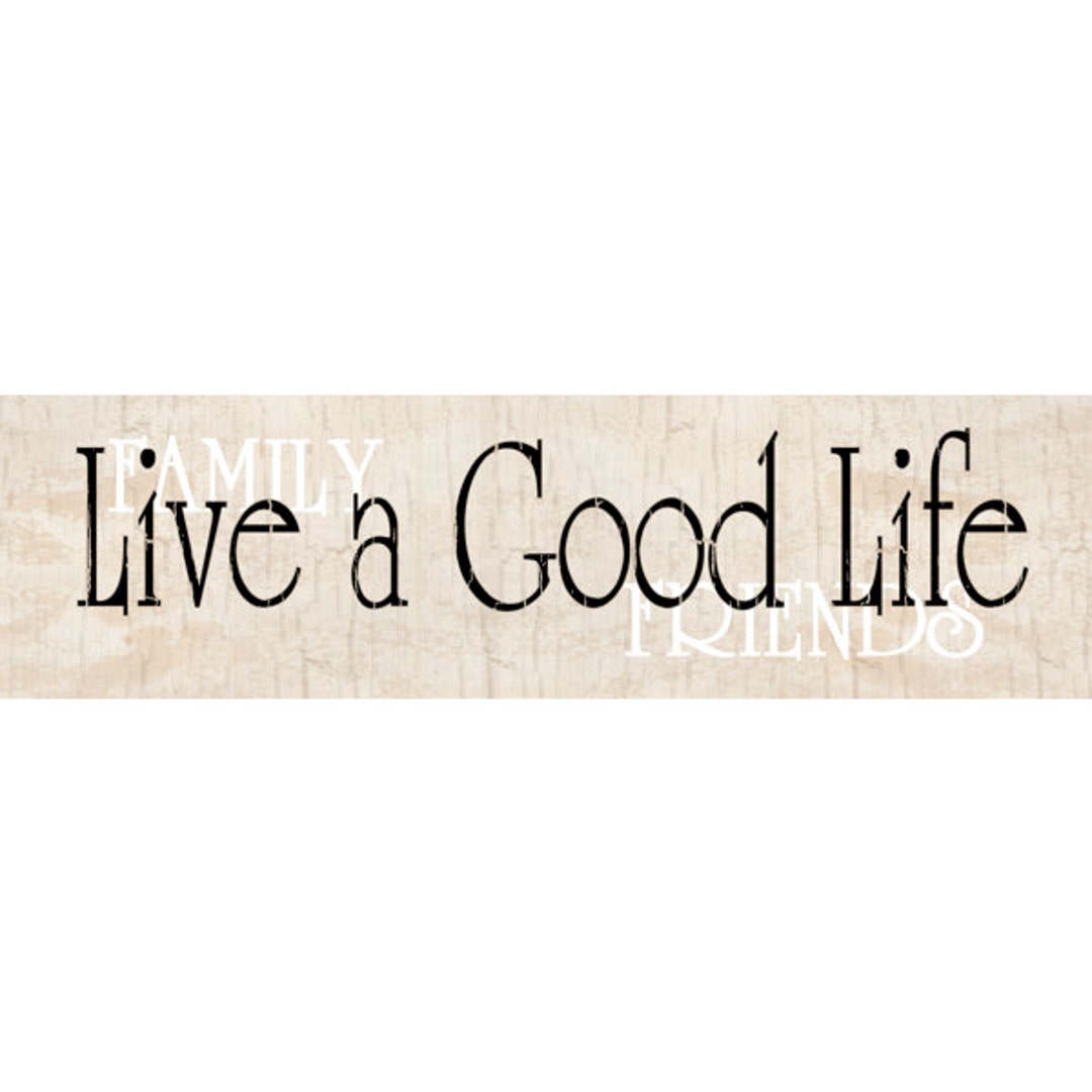 Live A Good Life Sign - Etsy