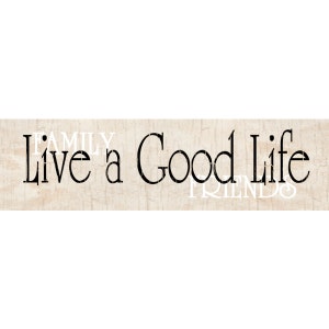 Live A Good Life Sign - Etsy