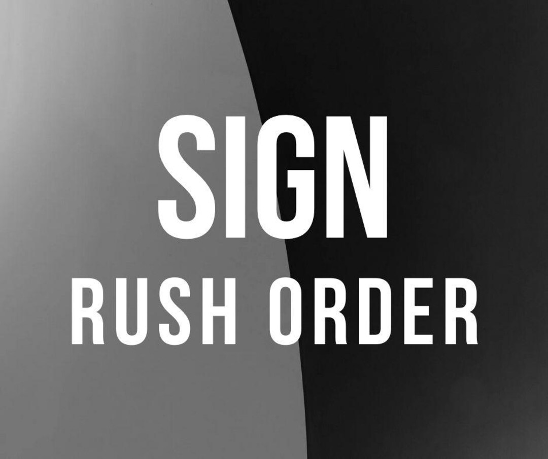 Rush Order for Signs - Etsy