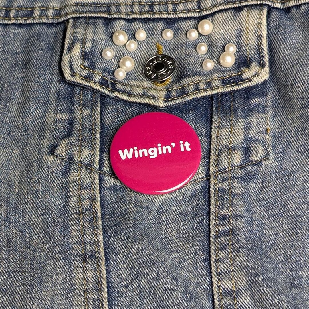 Wingin' It 45mm Badge - Etsy