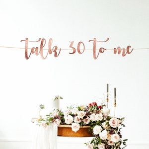 30th Birthday Banner 30th Birthday Decor Talk 30 to Me Rose Gold Banner ...