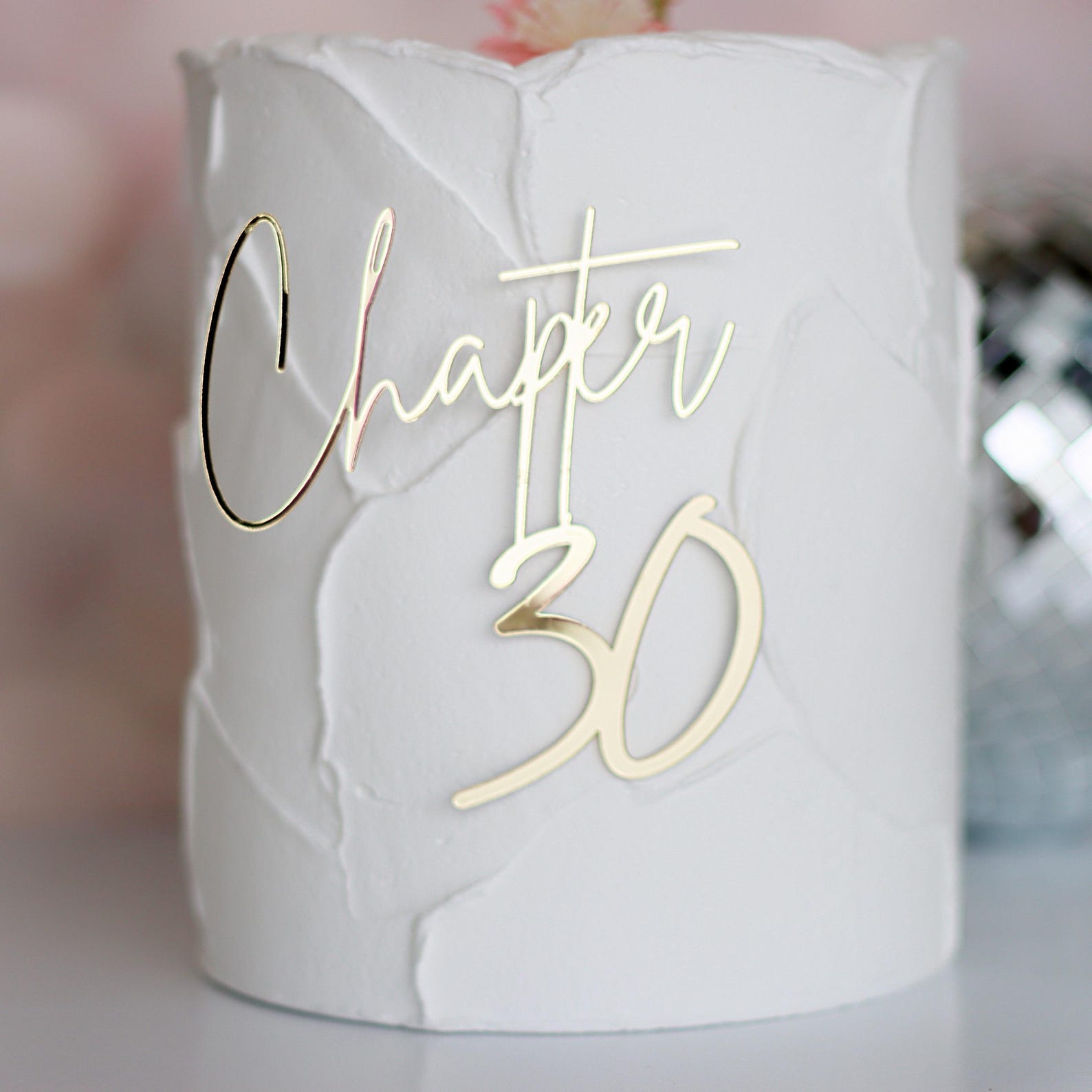 Personalized 30th Birthday Cake Topper: Mirrored Acrylic Chapter 30 ...