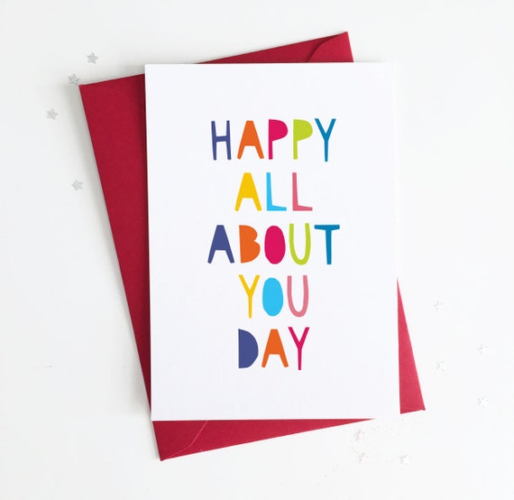 Gender Neutral Birthday Card Happy Birthday All About You | Etsy