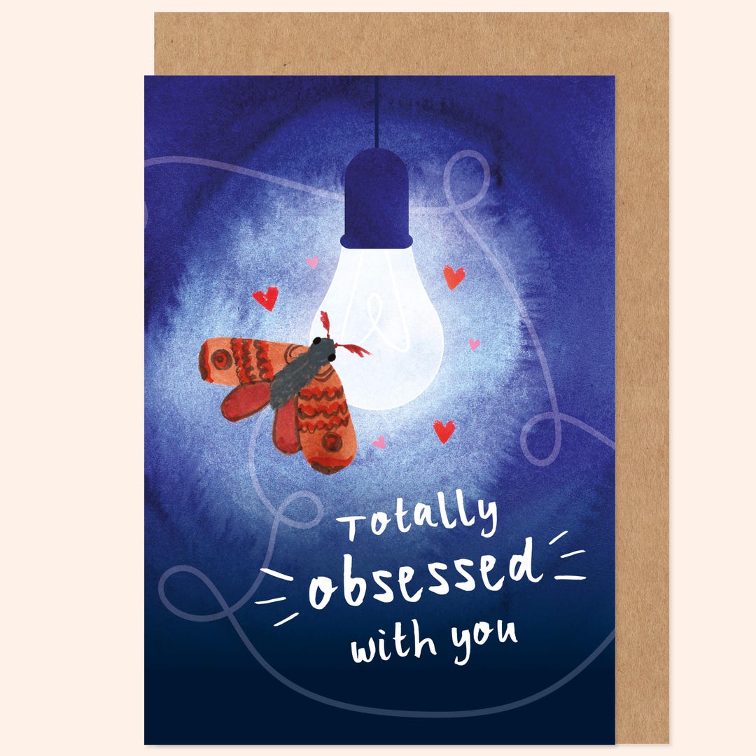 Obsessed With You Valentine's / Anniversary Card - Funny, Humour, Moth ...
