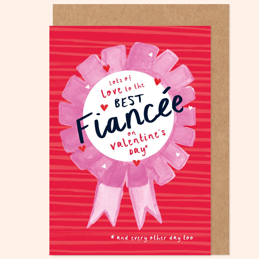 Best Fiancée Rosette Valentine's Card - Cute, Romantic, Award-winning ...