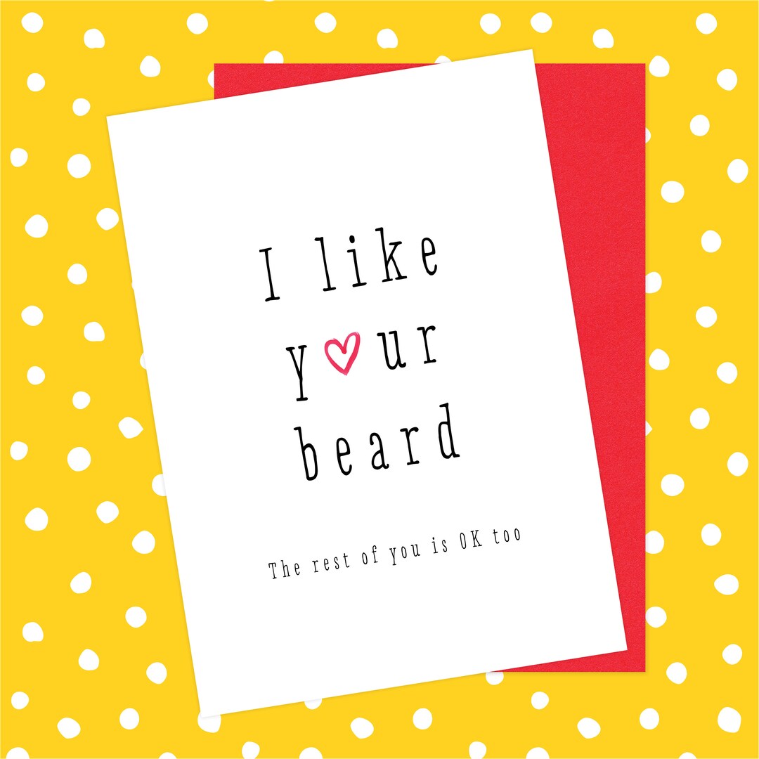 I Like Your Beard Card - Anniversary, Valentines, Husband, Wife ...