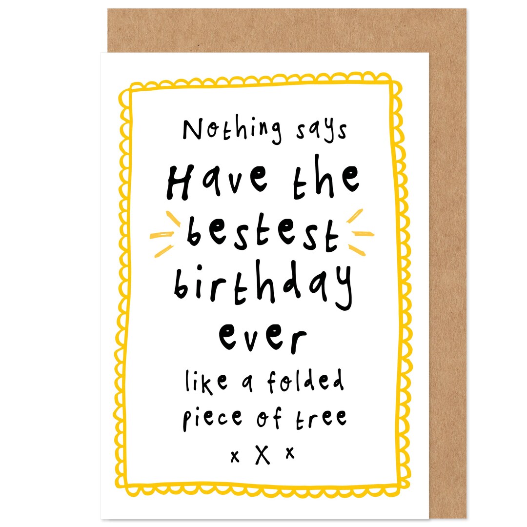 Funny Birthday Card - Folded Piece of Tree - Funny, Humour, Silly, Joke ...