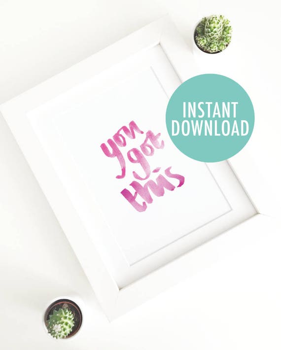 You Got This Print PINK Watercolour Motivational A4 Print | Etsy