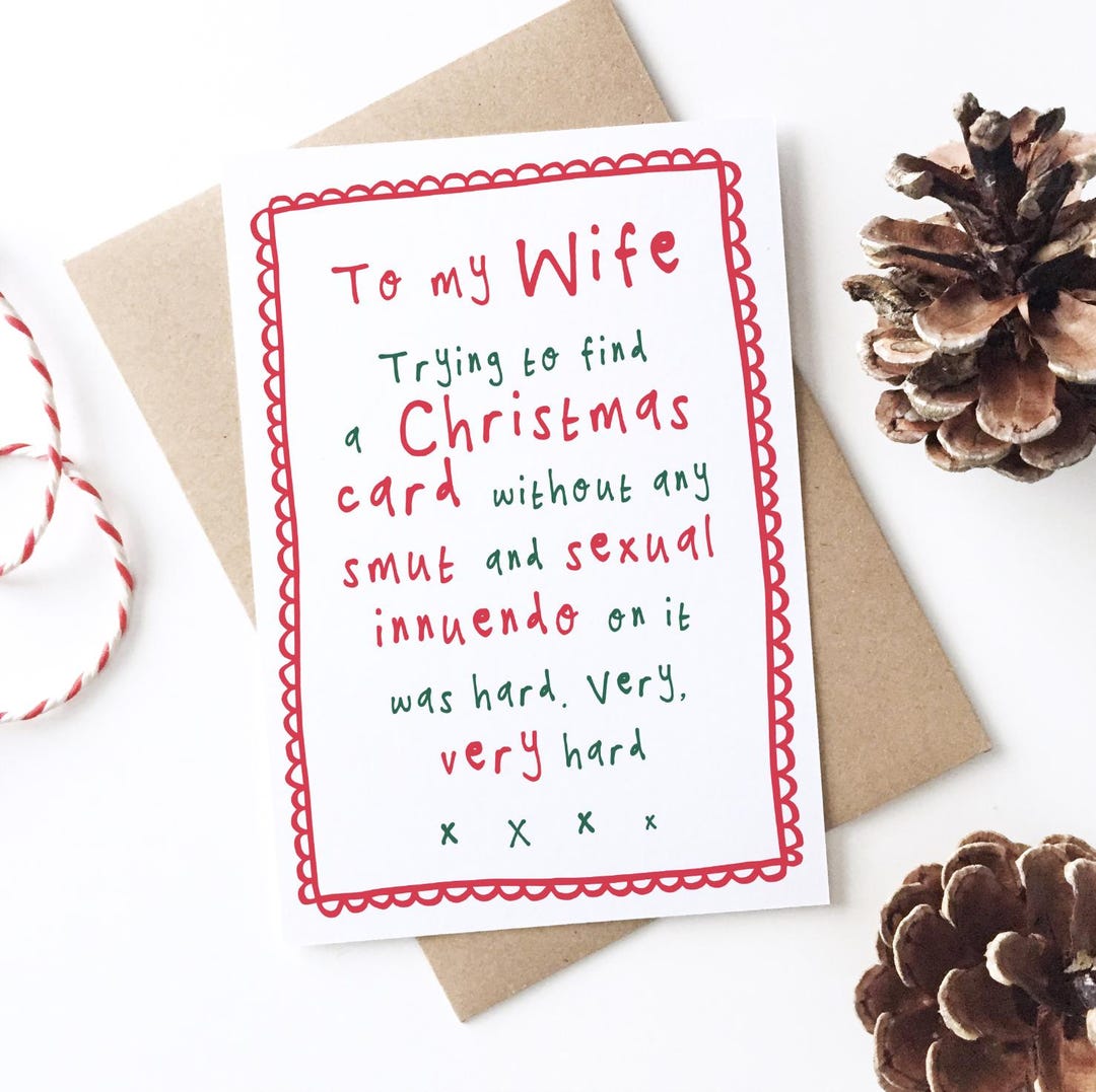 Funny Wife Christmas Card - Humour, Cheeky, Sex, Smut, Joke, Innuendo ...