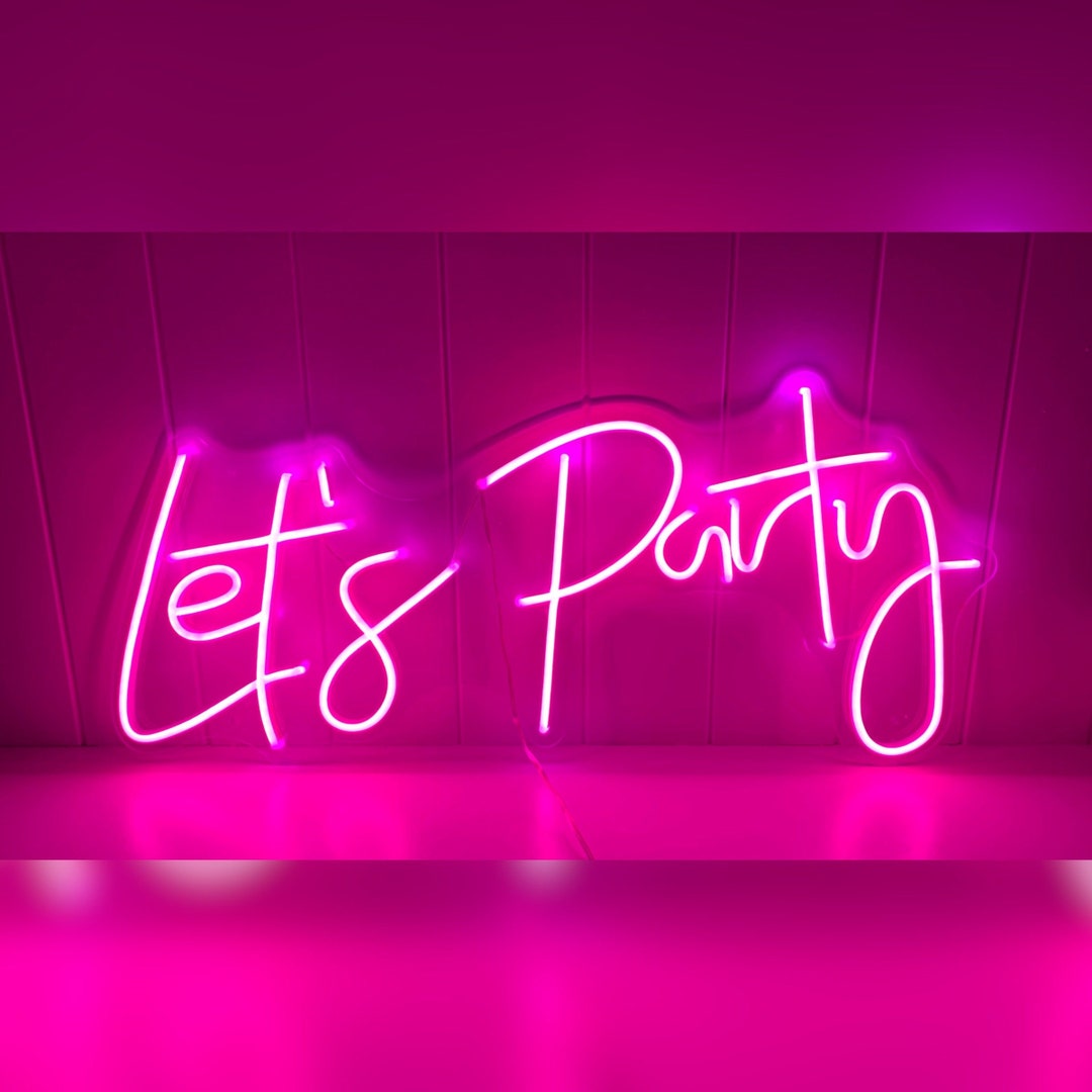 Lets Party Neon Sign Party Custom Neon Sign for Party - Etsy