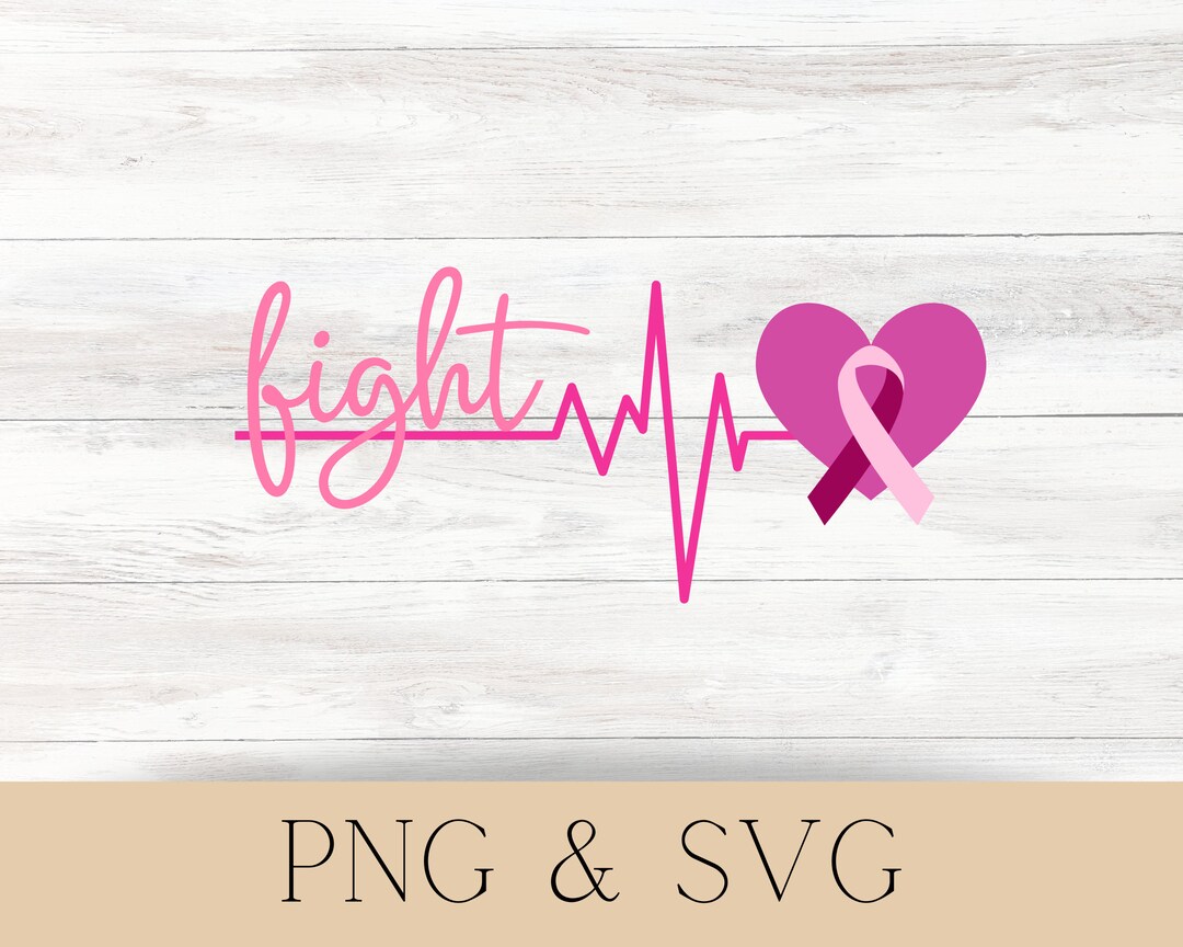 Fight Heartbeat Ribbon SVG / Breast Cancer Svg PNG / Cancer Survivor ...