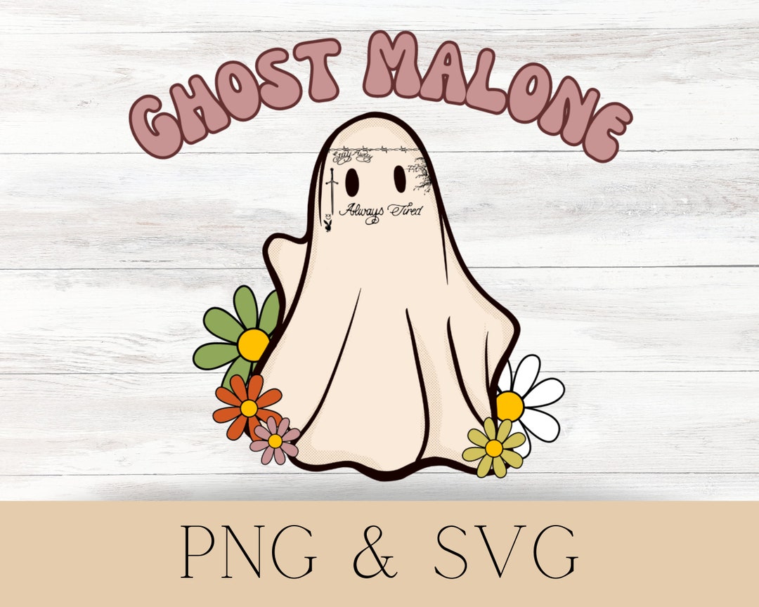 Ghost Malone SVG PNG, Halloween Shirt Svg, Funny Halloween Shirt, Ghost ...