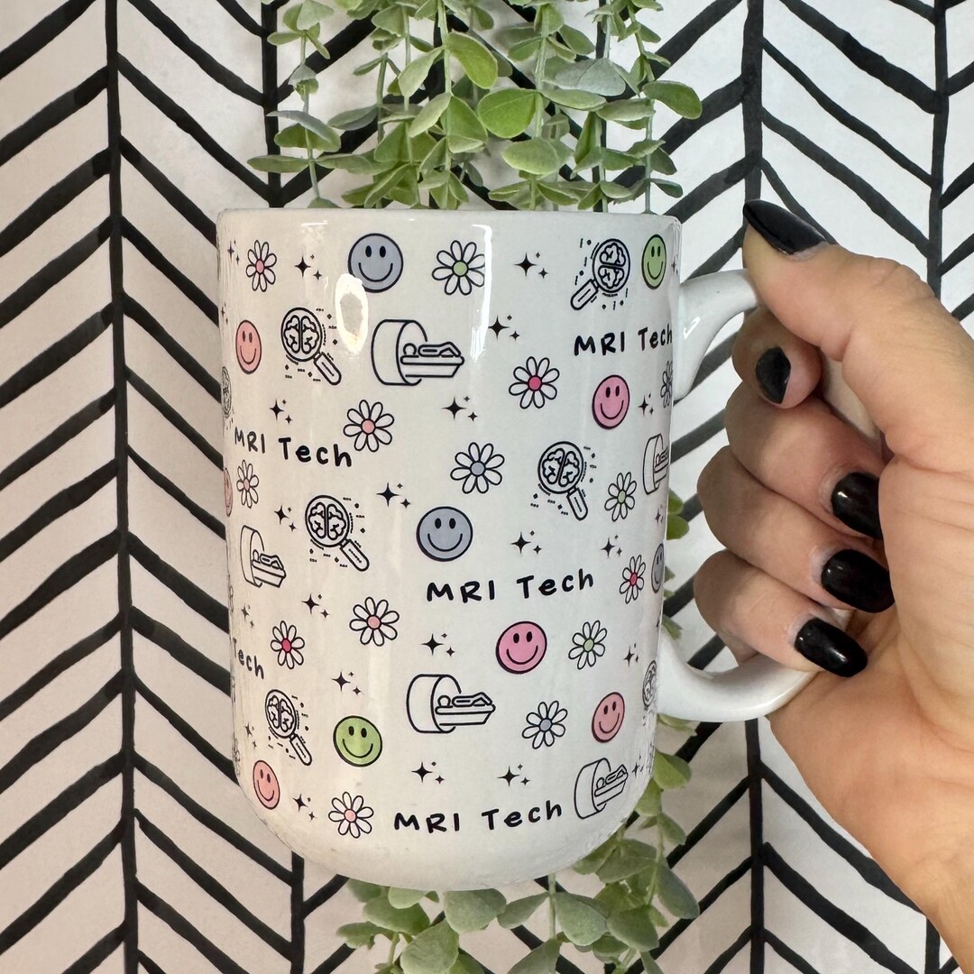 MRI Tech Mug, MRI Tech Gift, MRI Technician, Smiley Face Mug, Happy Mri ...