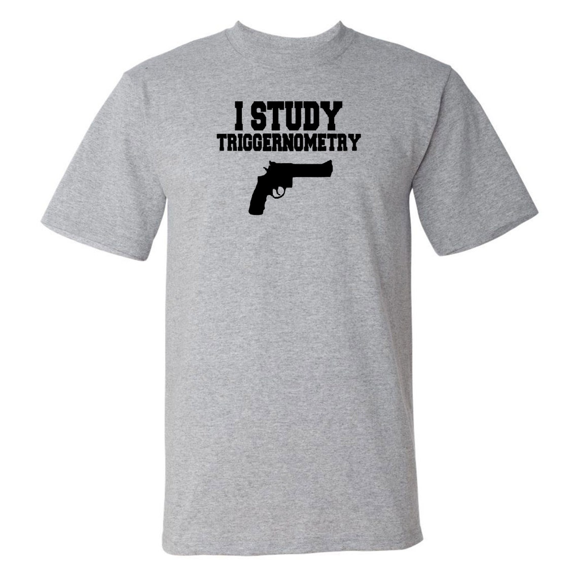 I Study Triggernometry Gun Shirt - Etsy