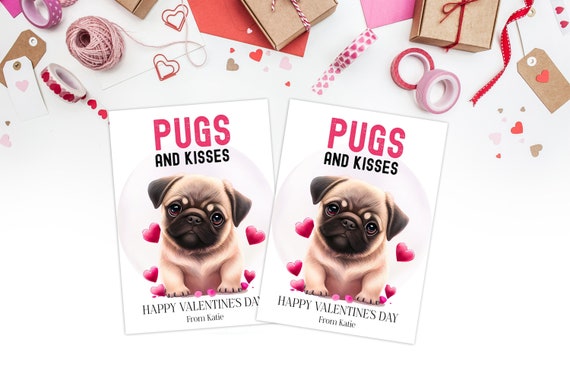 Pug Valentines Card, Printable Pugs And Kisses Valentine Cards ...