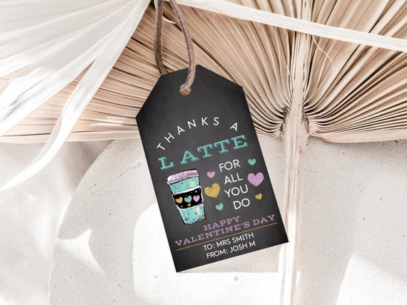 Printable Valentine's Day Thanks A Latte Gift Tags, DIY Editable Coffee ...