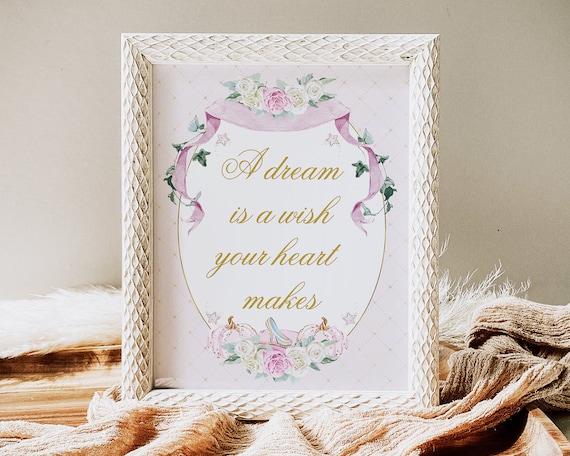 Cinderella Printable Poster, A Dream Is A Wish Your Heart Makes Quote ...