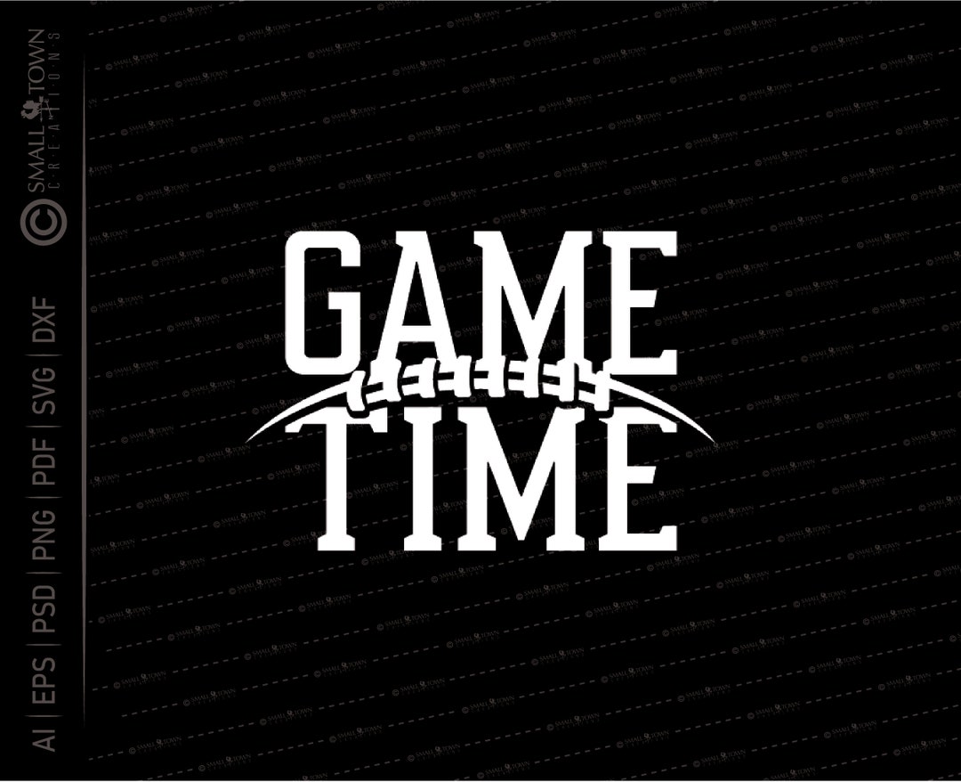 Game Time SVG // © Smalltownnecreations 7.29.20 - Etsy