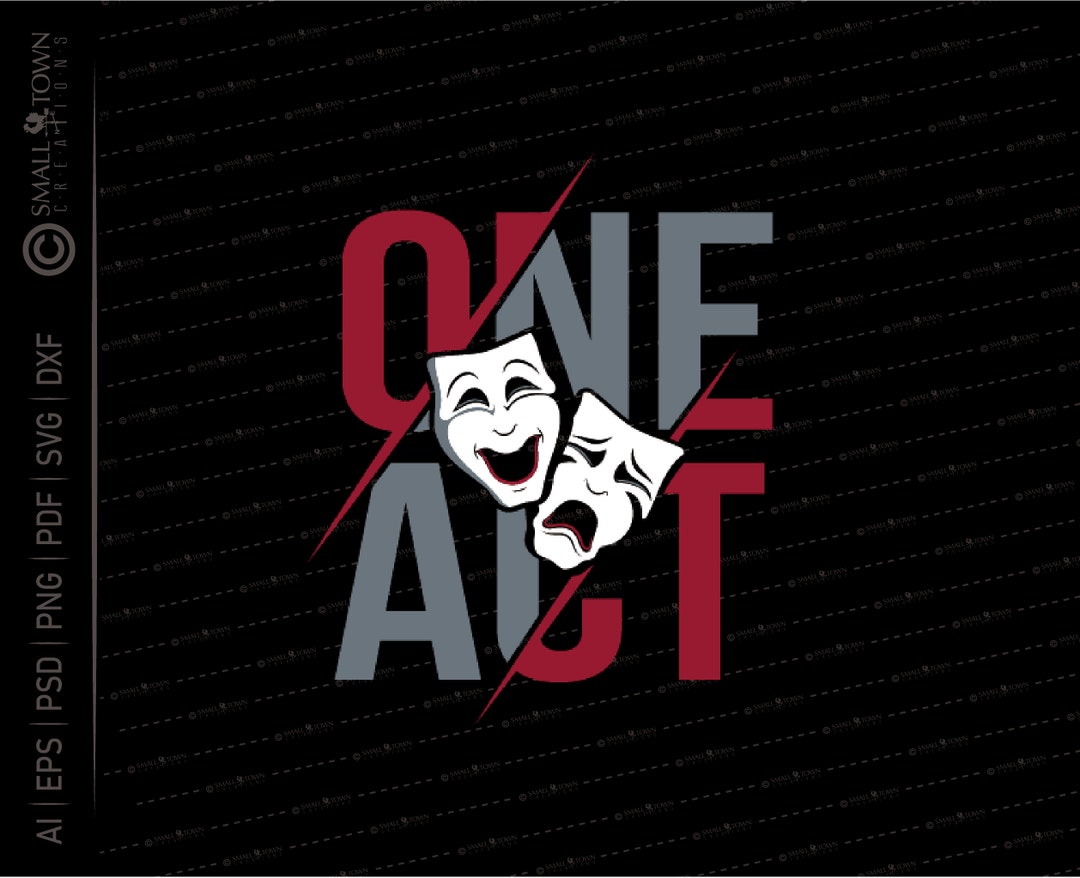 One Act SVG // One Act Crew SVG // One Act Team // Play Practice ...