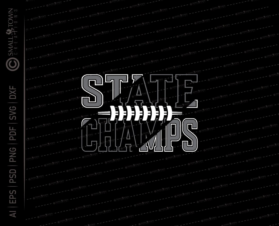Football State Champs SVG // © Smalltownnecreations 12.15.24 - Etsy