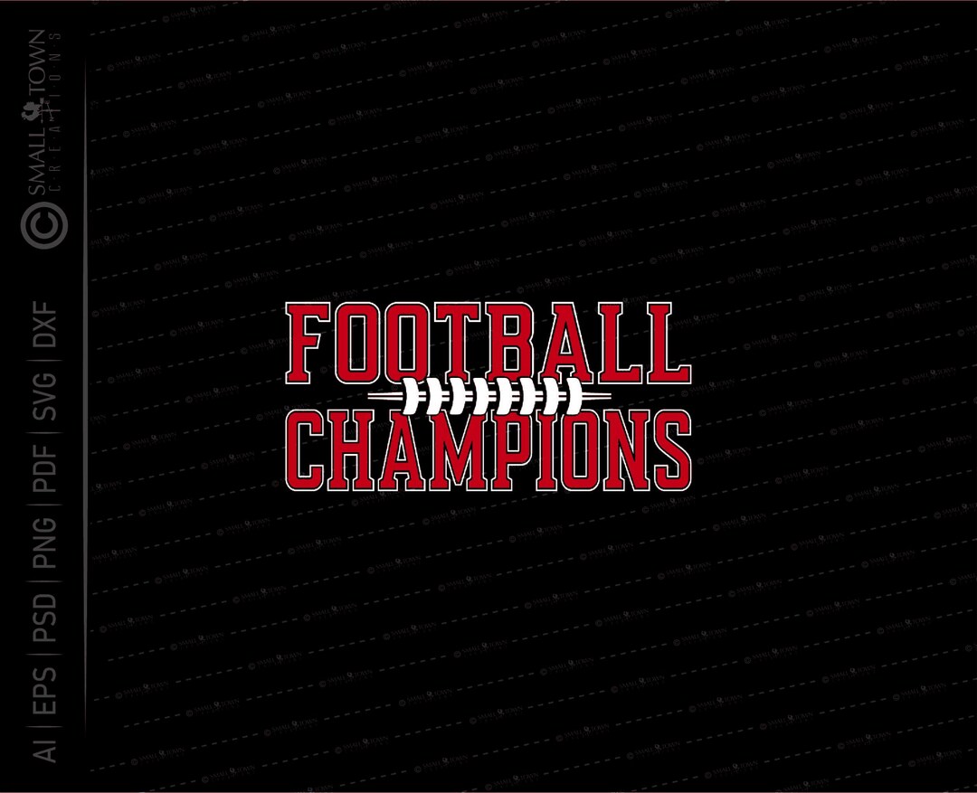 Football Champions SVG // © Smalltownnecreations 12.14.24 - Etsy