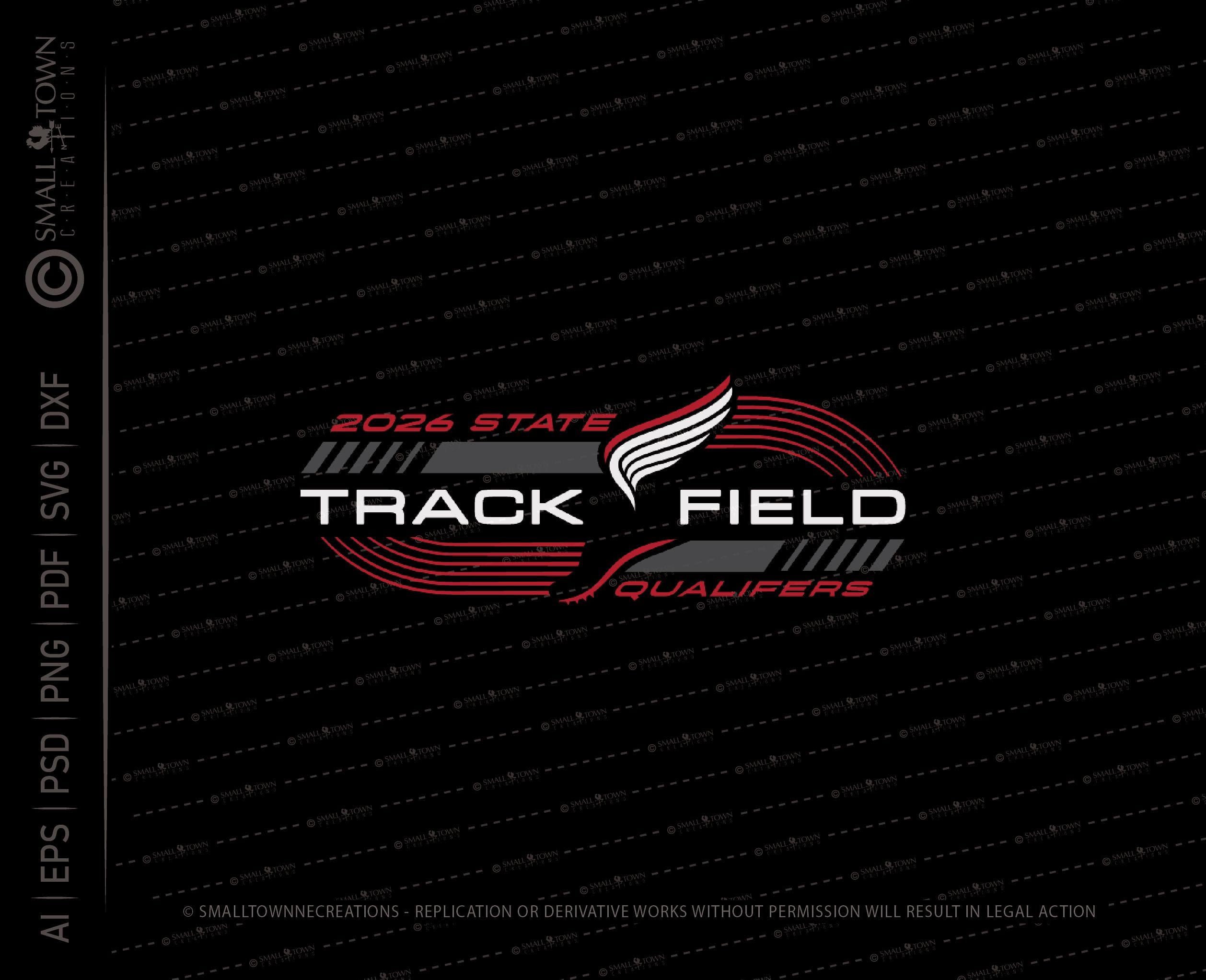 State Track and Field Qualifiers SVG // © Smalltownnecreations 2.26.25 ...