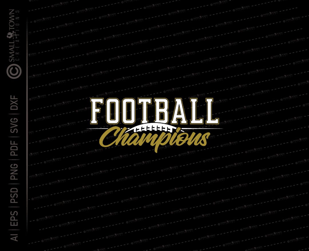 Football Champions SVG // © Smalltownnecreations 9.14.23 - Etsy