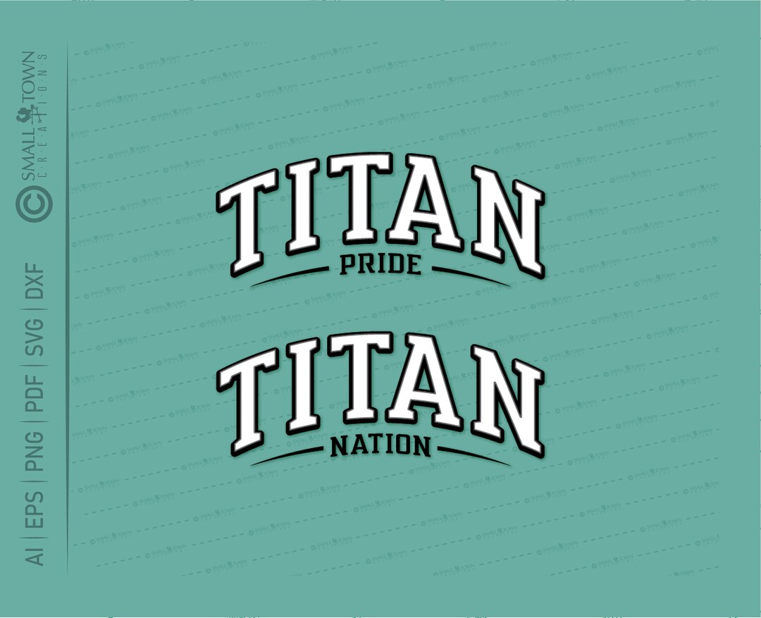 Titan SVG // Titan Pride // Titan Nation // Team ...