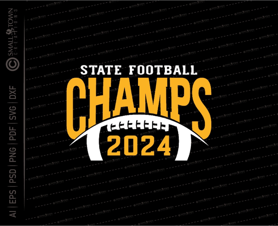 State Football Champs SVG // © Smalltownnecreations 9.14.23 - Etsy
