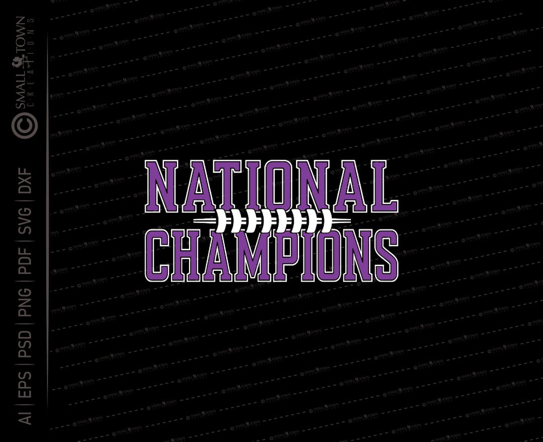 Football National Champions SVG // © Smalltownnecreations 12.15.24 - Etsy
