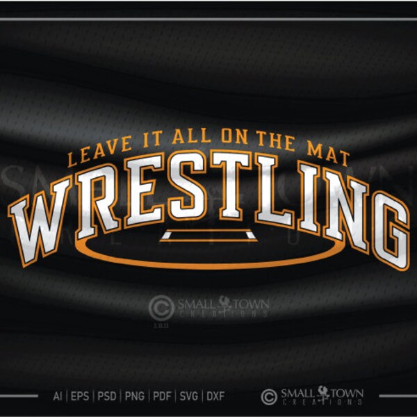 Wrestling Leave It All on the Mat Svg - Etsy Canada