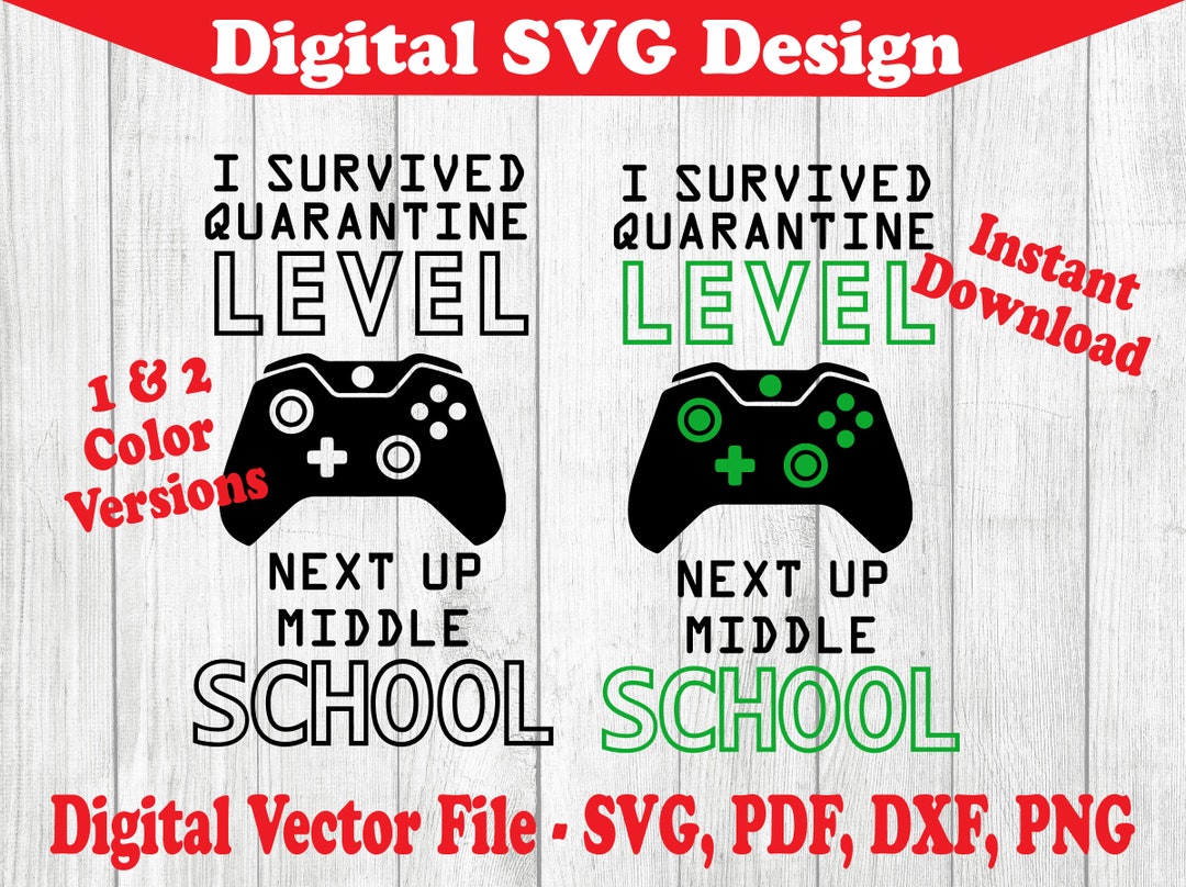 I Survived Quarantine Level Middle School Virus Video Game Design SVG ...
