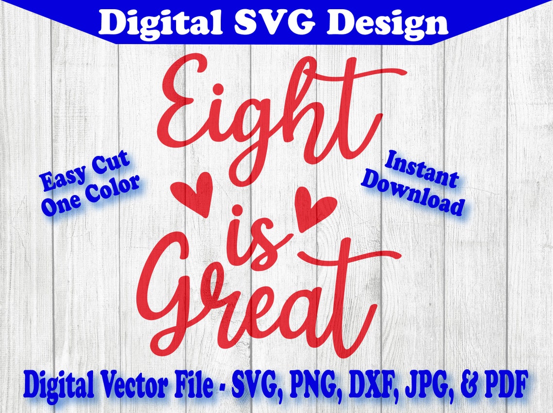 Eight is Great Design SVG Graphic 8th Birthday T-Shirt Card - Etsy France